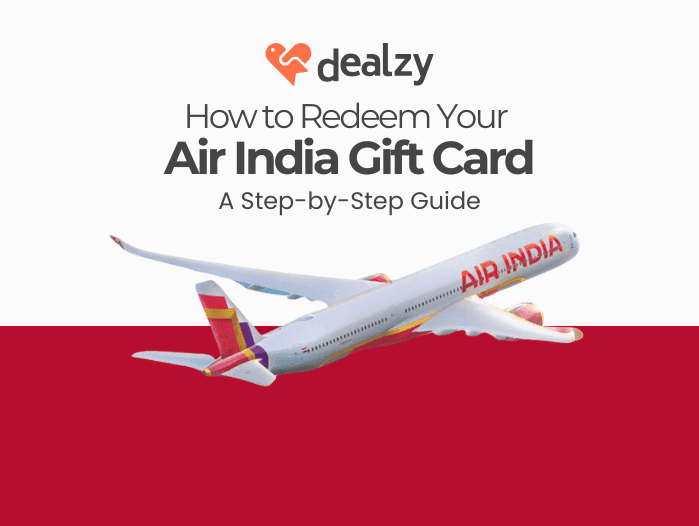 How to Redeem Your Air India Gift Card: A Step-by-Step Guide